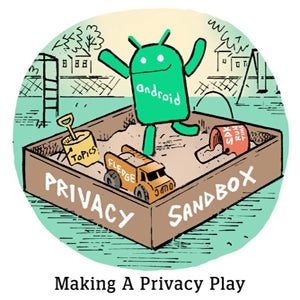 The Android Privacy Sandbox Is Now In Beta | AdExchanger