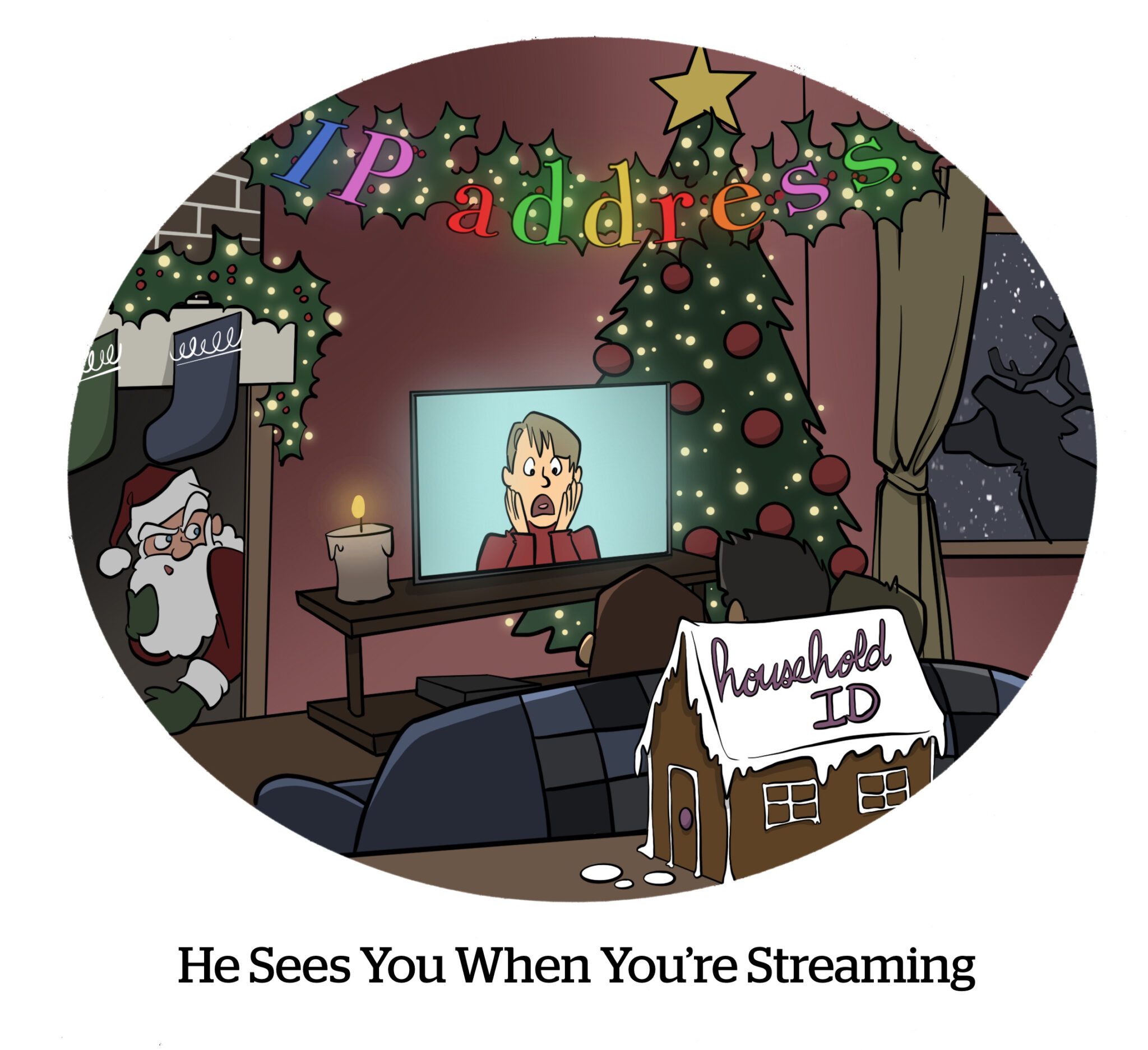 Comic: He Sees You When You're Streaming | AdExchanger